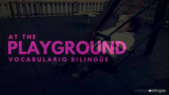 At the playground / En el parque (Vocabulario bilingüe) - Crianza ...